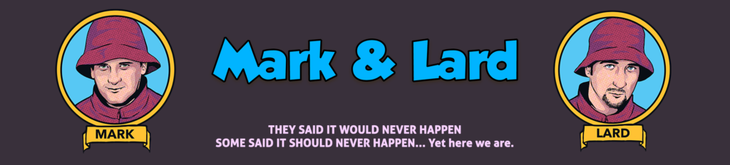 Mark and Lard